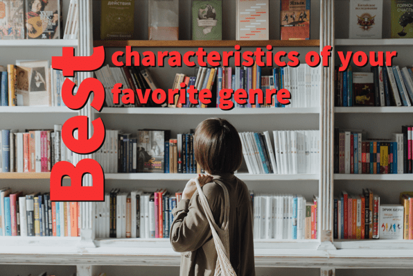 What Characteristics Make Your Genre Your Preferred Story Genre ...